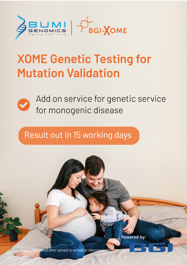 XOME GENETIC TESTING FOR MUTATION VALIDATION – Bumi Genomics